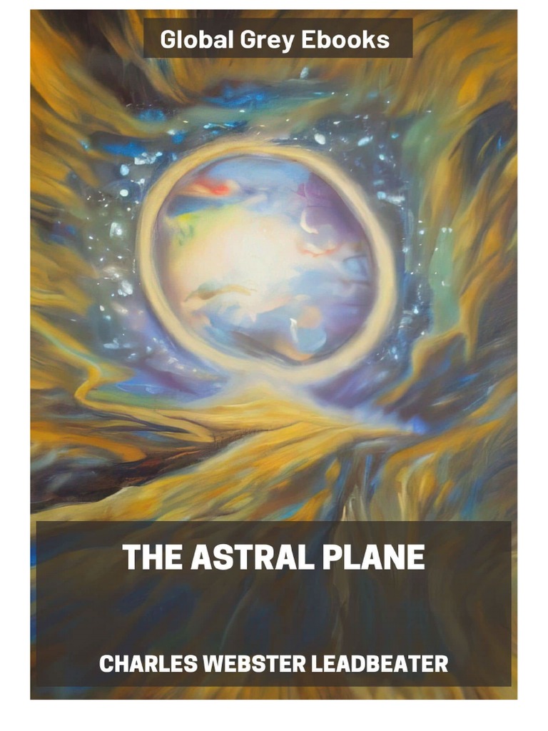 The Astral Plane: Theosophical Guide | PDF | Matter | Plane (Esotericism)