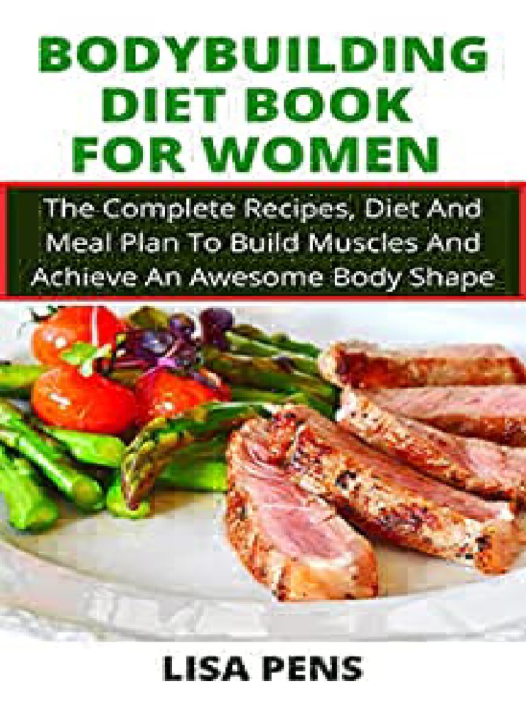 Pens, Lisa - BODYBUILDING DIET BOOK FOR WOMEN The Complete Recipes ...