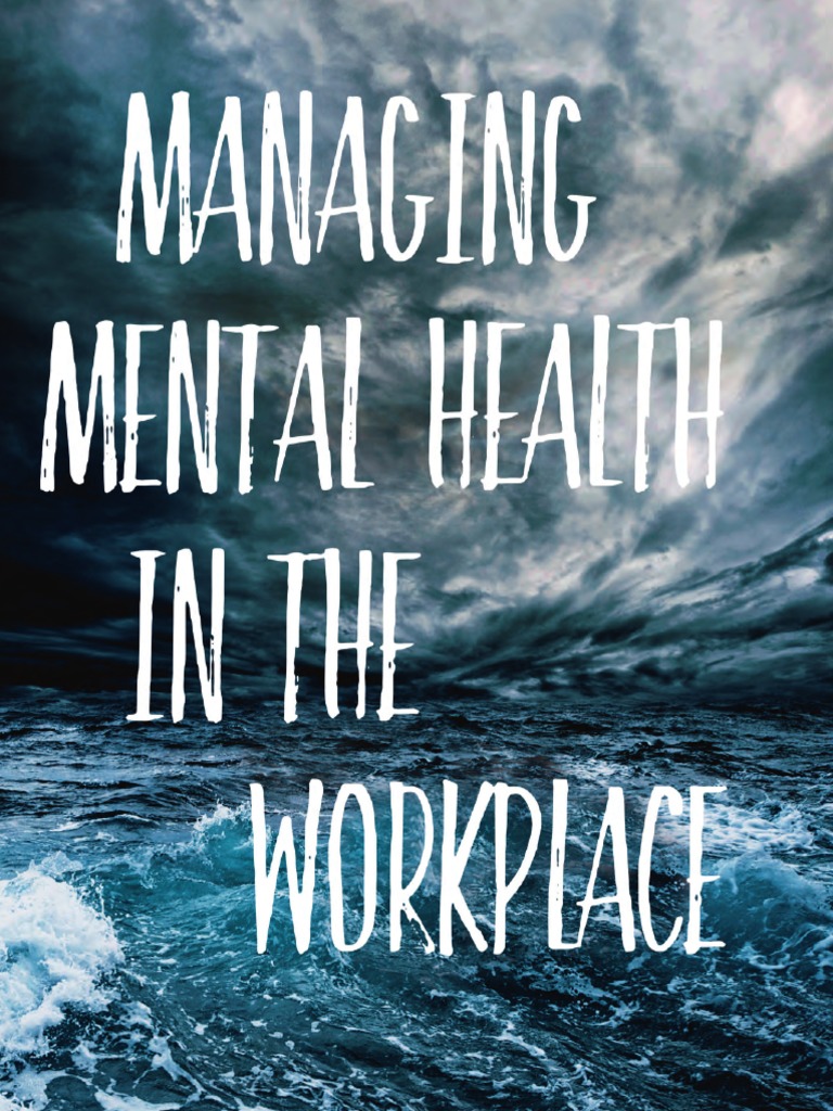 Managing Mental Health in The Workplace | Download Free PDF | Mental ...