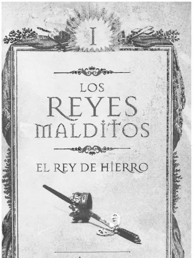 Los Reyes Malditos, El Rey de Hierro Libro Completo | PDF