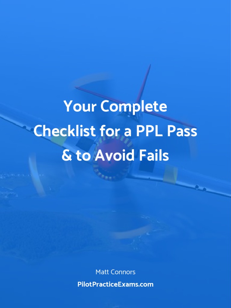 Your Complete Checklist For A PPL Pass To Avoid Fails | PDF | Visual ...