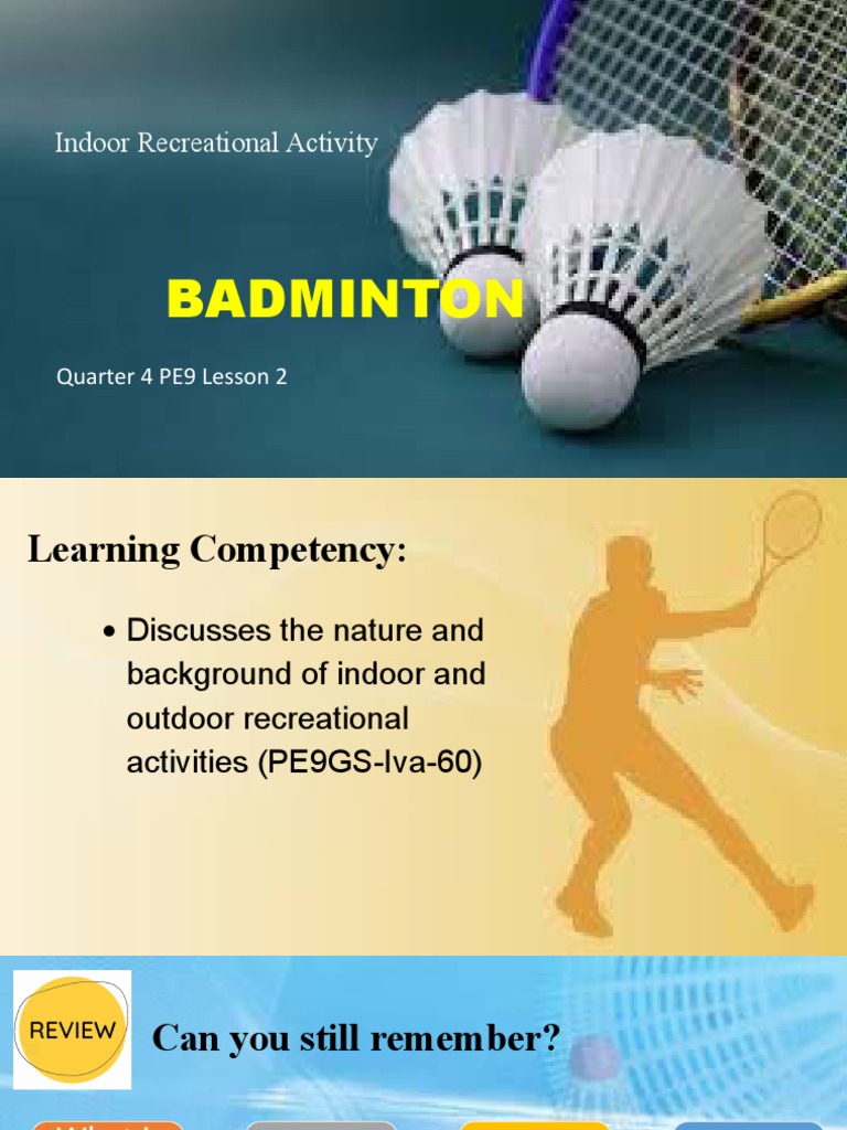 Q4-PPT-PE9 - Lesson 2 (Badminton) | PDF | Ball Games | Sports