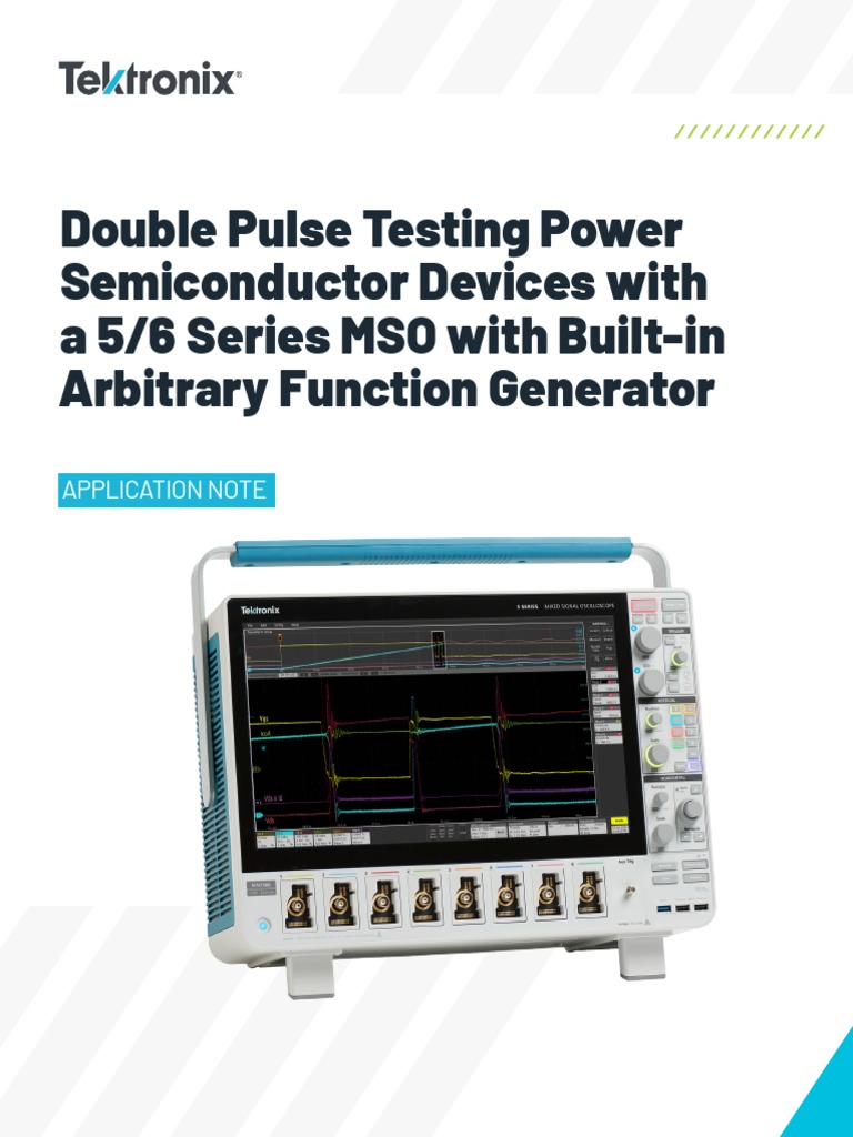 Double Pulse Testing with 5/6 Series MSO | PDF | Field Effect ...