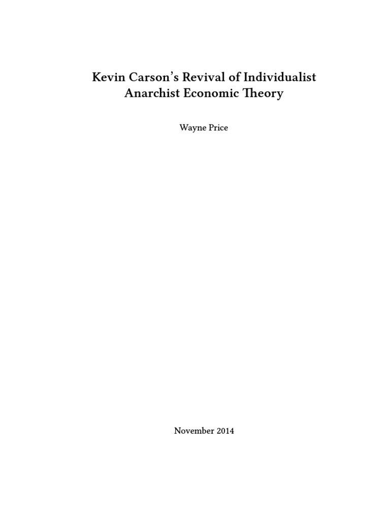 Wayne Price - Kevin Carson - S Revival of Individutalist Anarchist ...