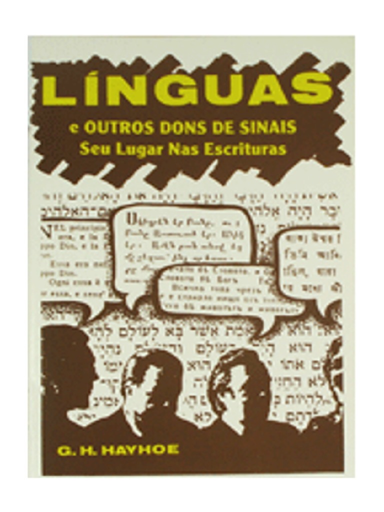 12 Linguas e Outros Dons de Sinais, Seu Lugar Nas Escrituras - Gordon H ...