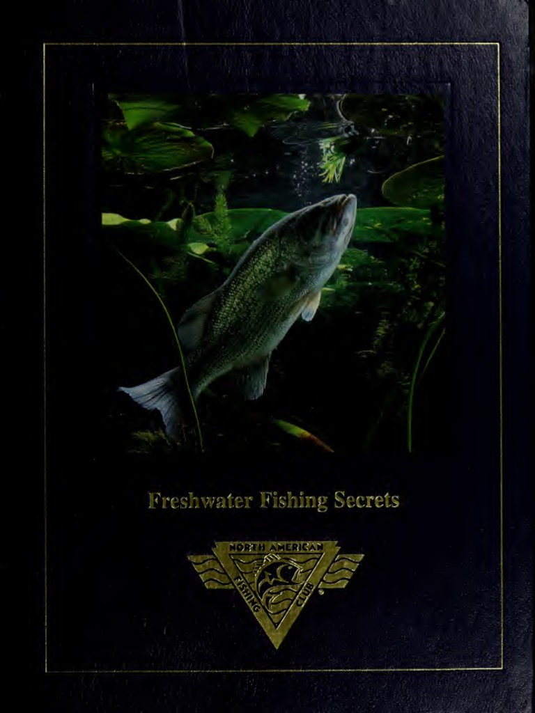 Freshwater Fishing Secrets North American Fishing Annas Archive | PDF ...