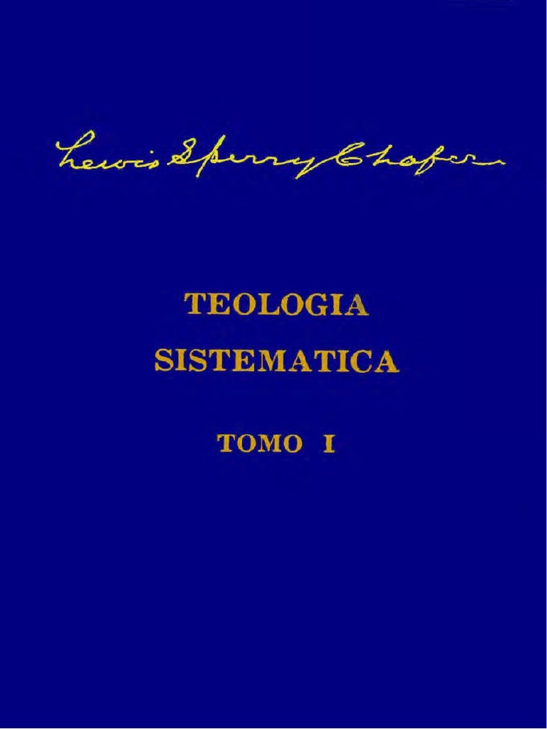 Teología Sistemática Tomo #1 (Dispensacionalista) - Lewis Sperry Chafer ...