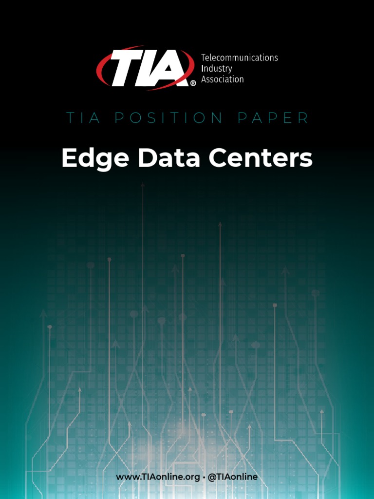 TIA Position Paper Edge Data Centers-18Oct18 | PDF | Data Center ...