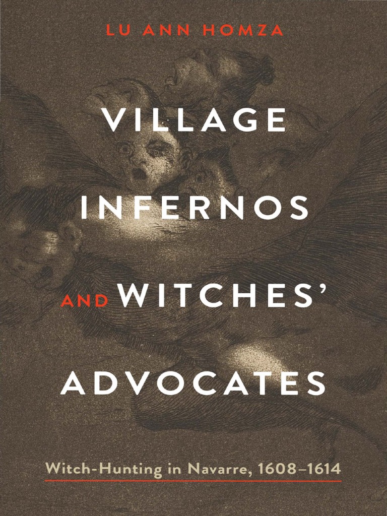 Village Infernos and Witches Advocates - Witch-Hunting in Navarre ...