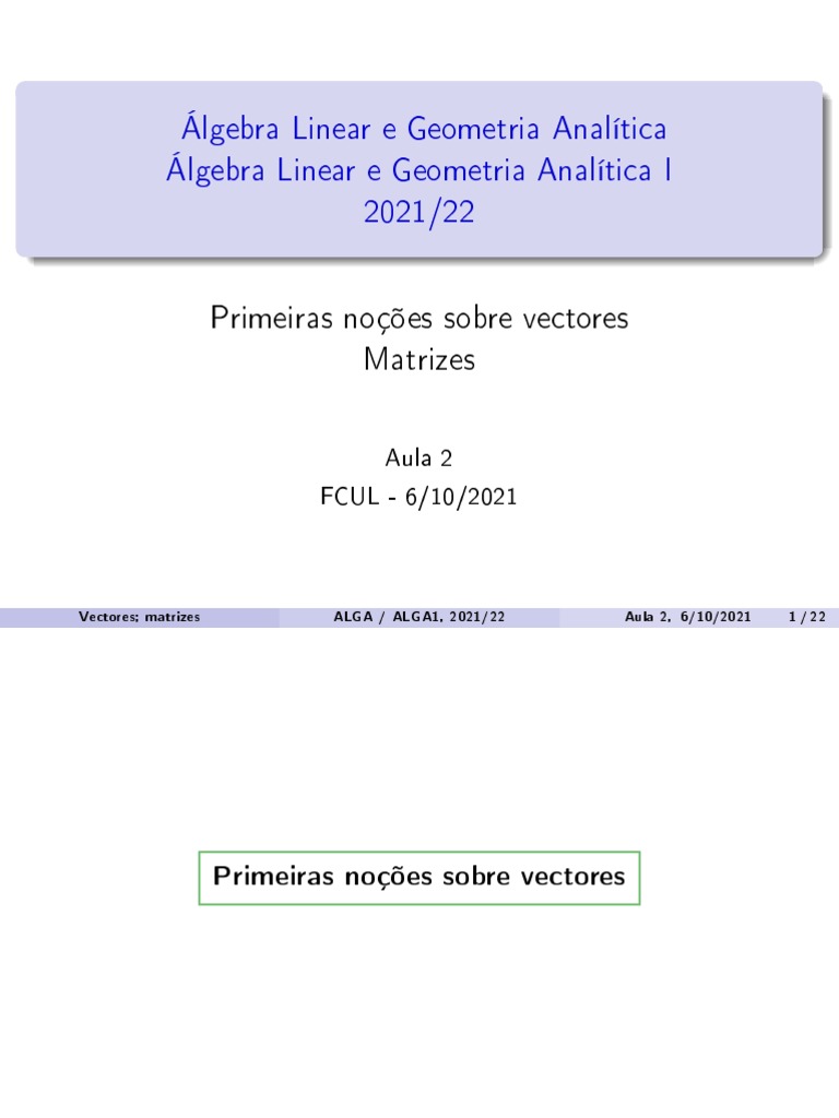 ALGA1 ALGA 2021 22 AulasTeo Slides Aula2 VectMatrizes Impressao | Descargar gratis PDF | Matriz ...