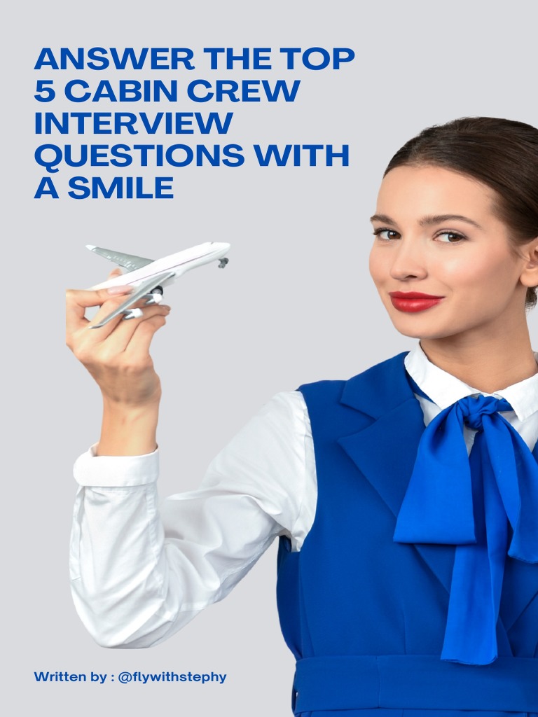 Top 5 Cabin Crew Interview Questions | PDF | Flight Attendant | Aviation