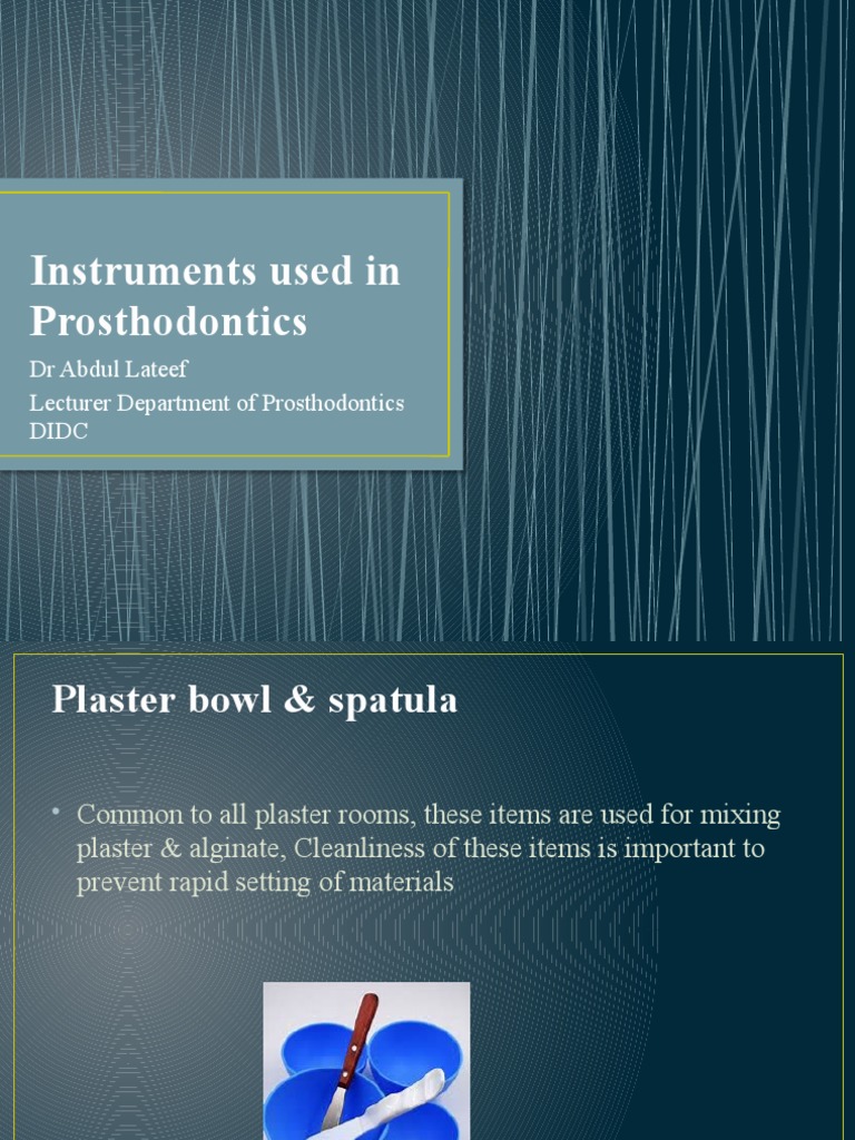 Instruments Used in Prosthodontics | PDF | Art | Technology & Engineering