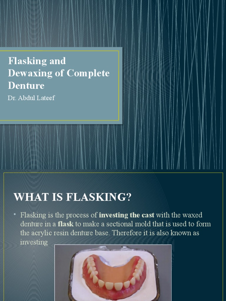 Flasking and Dewaxing of Complete Denture | PDF | Home & Garden