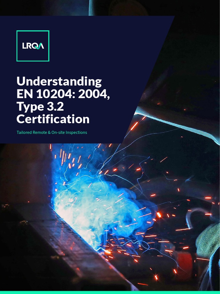 LR Understanding EN 10204:2004 Type 3.2 Certification | Download Free PDF | Verification And ...