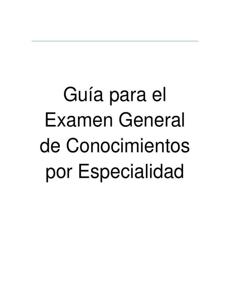 Guía para El Examen General de Conocimientos Por Especialidad (CI) | PDF | Titulo academico ...