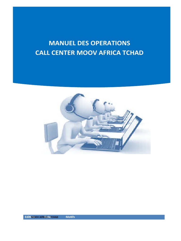 Manuel des opérations du call center Moov | PDF | Système de management ...