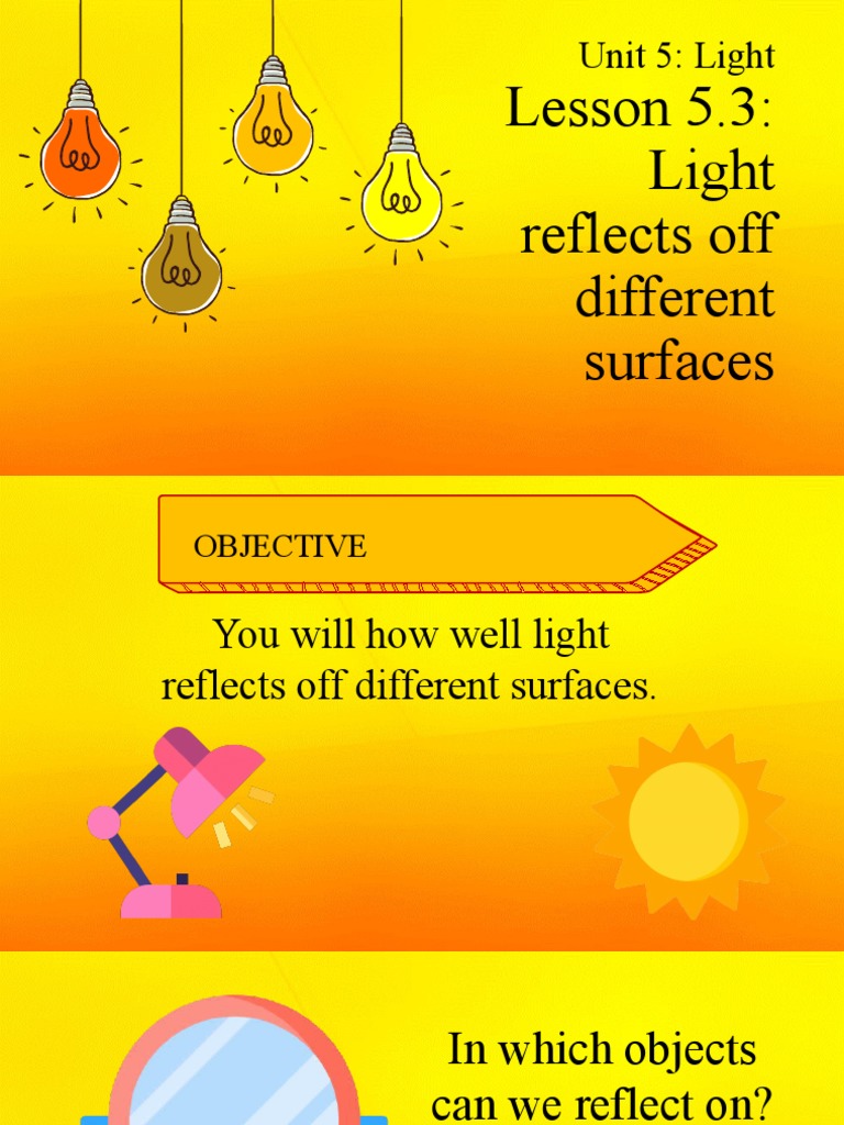 Unit 5, Lesson 3 (Light Reflects Off Different Surfaces) | PDF