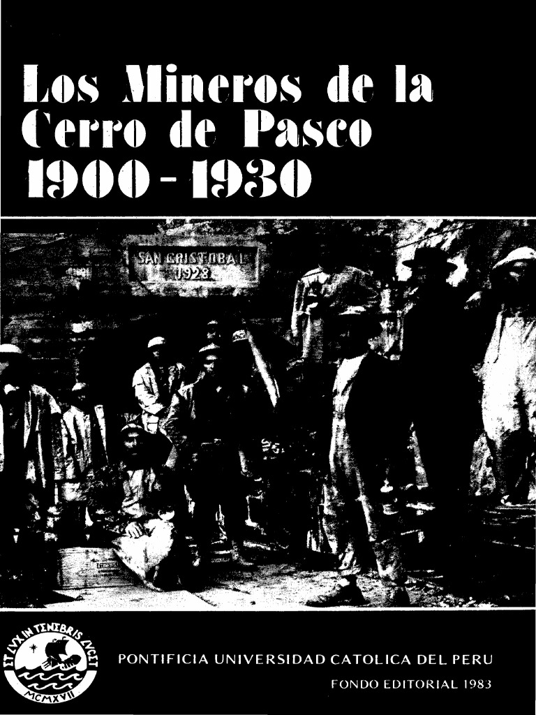 Flores Galindo - Los Mineros de La Cerro de Pasco - Historia Social | PDF