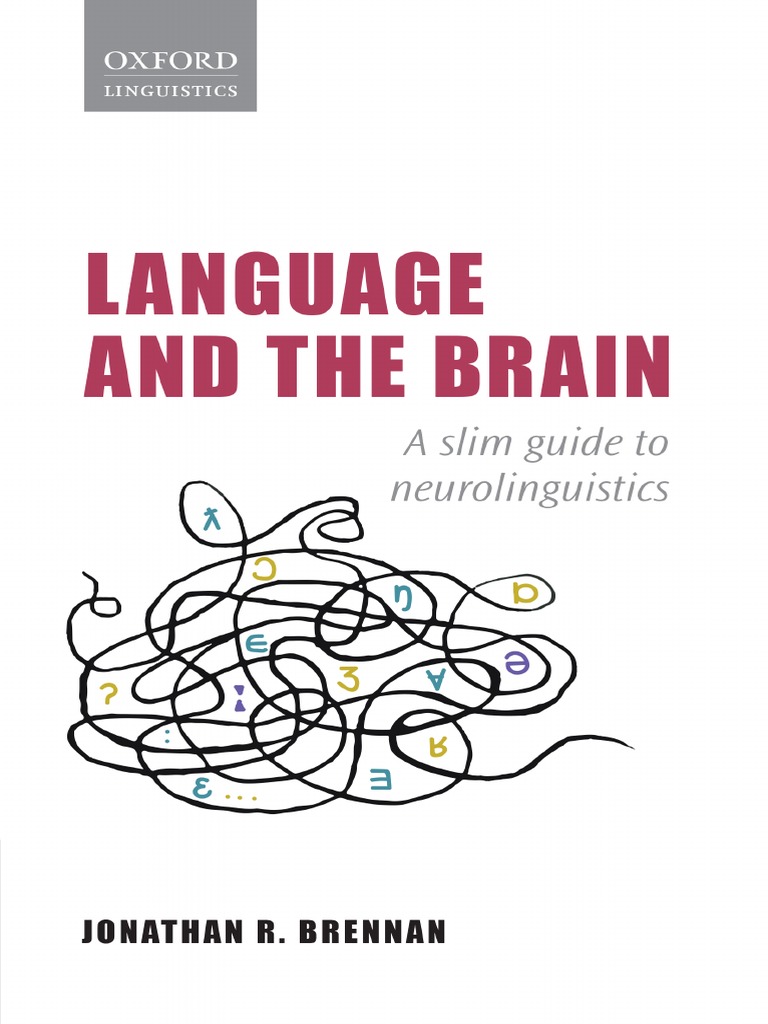 Language+and+the+Brain+ +a+Slim+Guide+to+Neurolinguistics+ (2022) | PDF ...