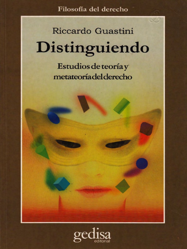 4o. GUASTINI, Riccardo. Distinguiendo Estudios de Teoría y Metateoría ...