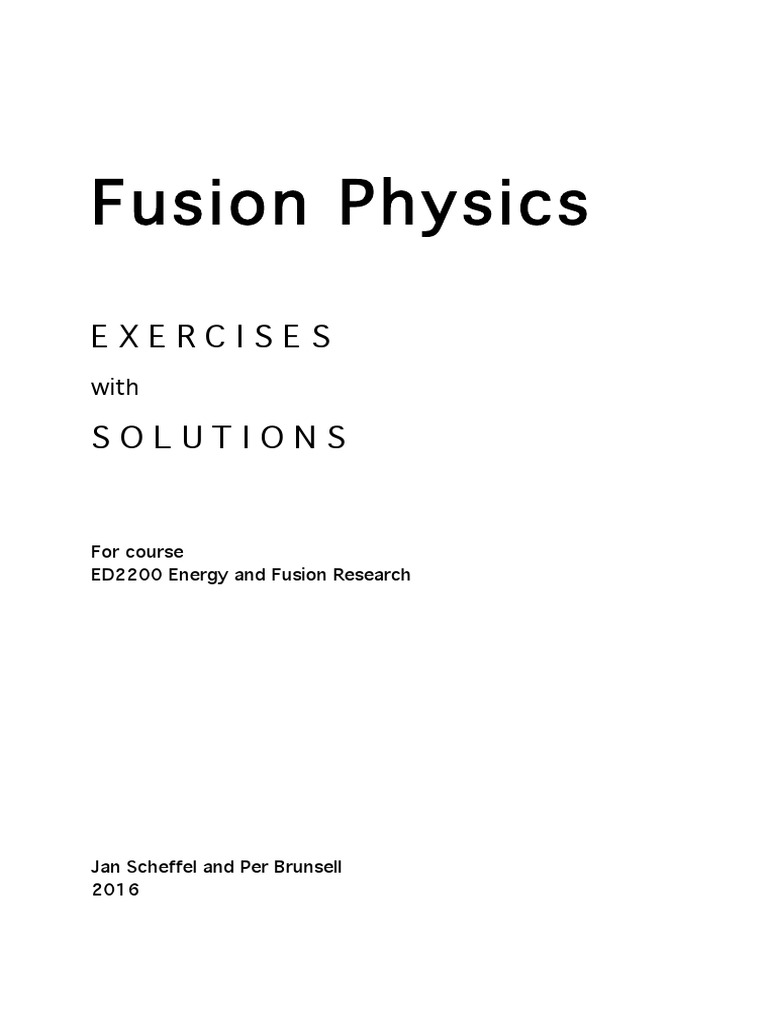 Fusion Physics Exercises and Solutions | PDF | Tokamak | Fusion Power