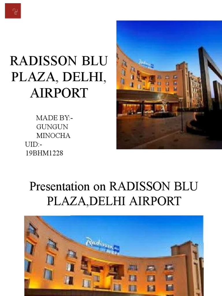 Radisson Blu: Plaza, Delhi, Airport | PDF | Restaurants | Hotel