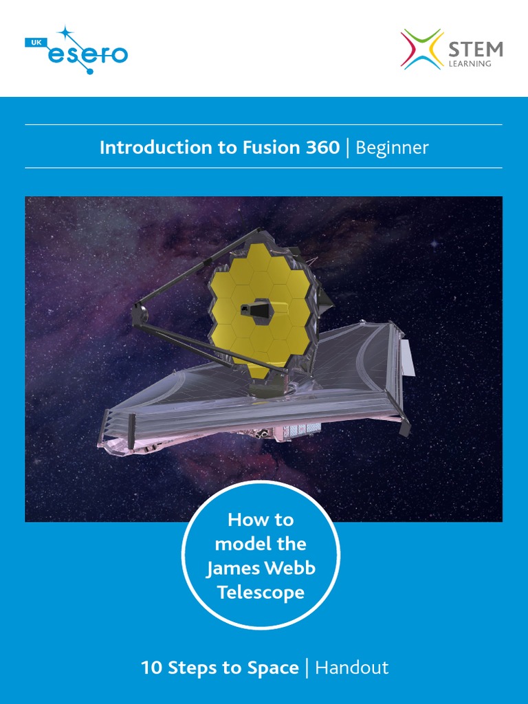 ESERO - JWST Resource - Intro To Fusion 360 - Beginner | PDF