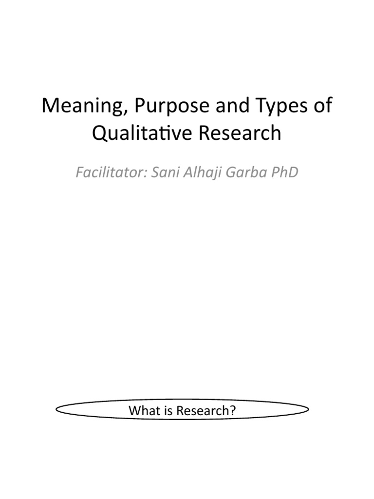 Meaning, Purpose and Types of Qualitative Research | PDF | Qualitative ...