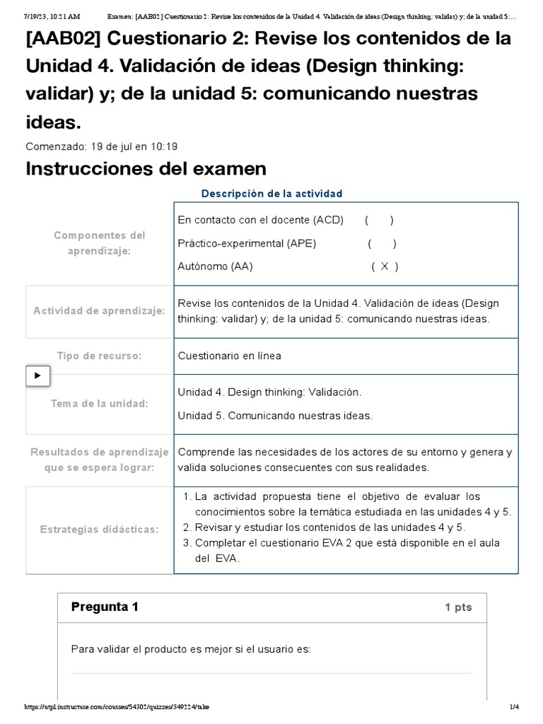 Examen - (AAB02) Cuestionario 2 - Revise Los Contenidos de La Unidad 4. Validación de Ideas ...