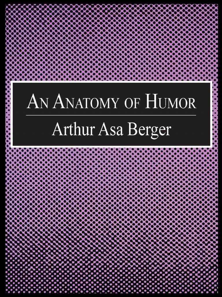 An Anatomy of Humor 1560000864 9780765804945 9781560000860 - Compress ...