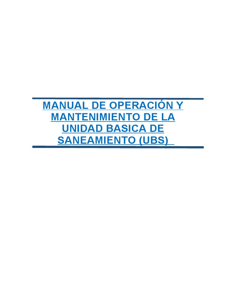 Manual de Operaciones y Mantenimiento UBS | PDF | Tratamiento de aguas ... Manual de Operaciones y Mantenimiento UBS | PDF | Tratamiento de aguas ...