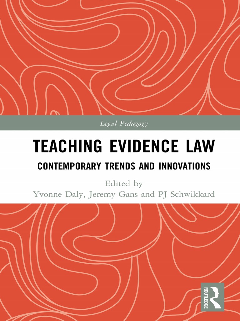 Teaching Evidence Law Contemporary Trends and Innovations (Yvonne Daly ...