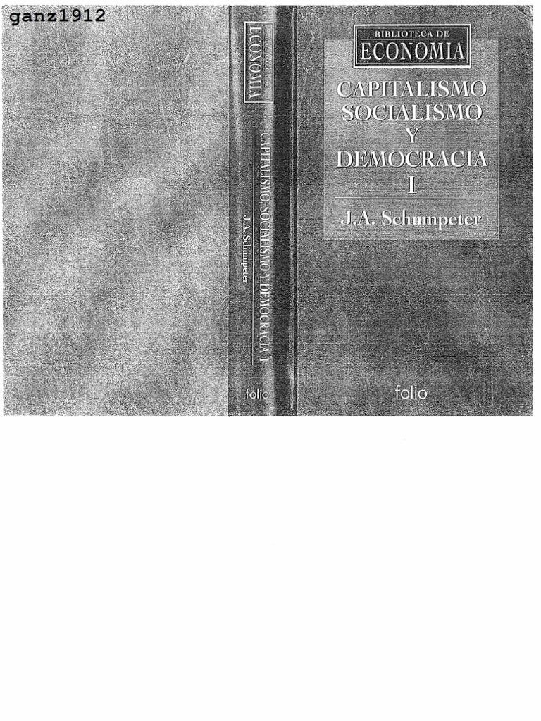Schumpeter, Capitalismo, Socialismo y Democracia | PDF