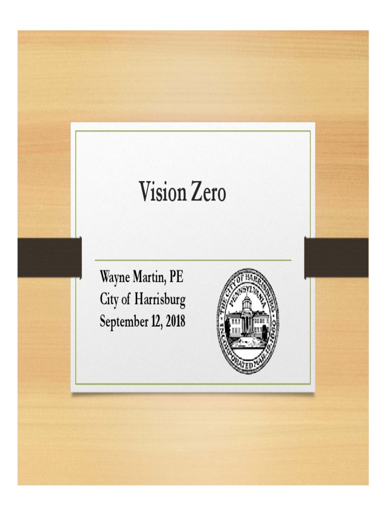 Harrisburg Vision Zero Presentation | PDF | Pedestrian Crossing | Transport