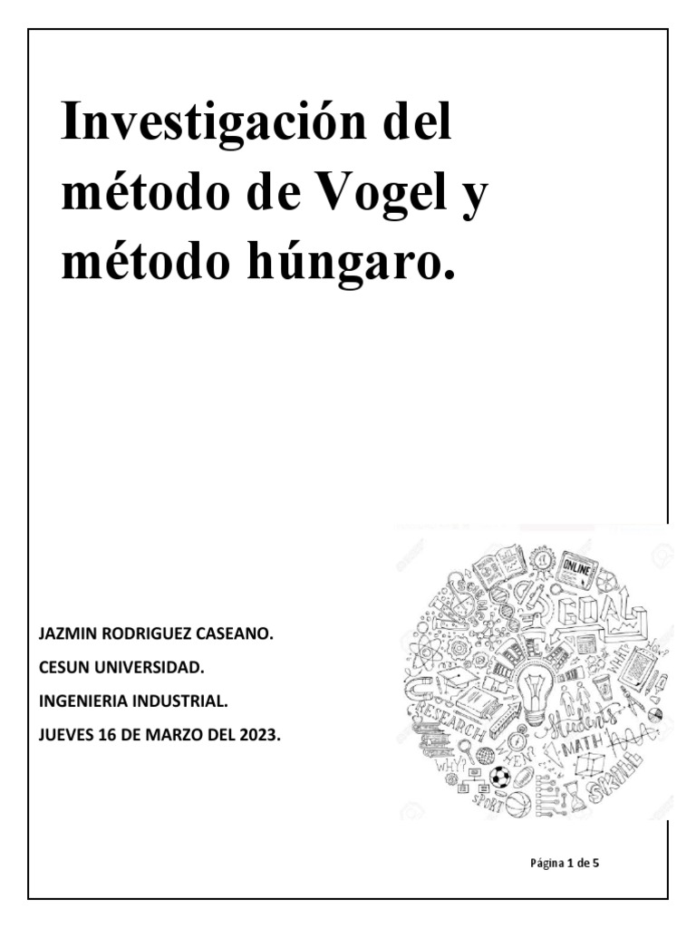 Investigación Del Método de Vogel y Metodo Hungaro | PDF | Matriz (Matemáticas) | Ciencia ...