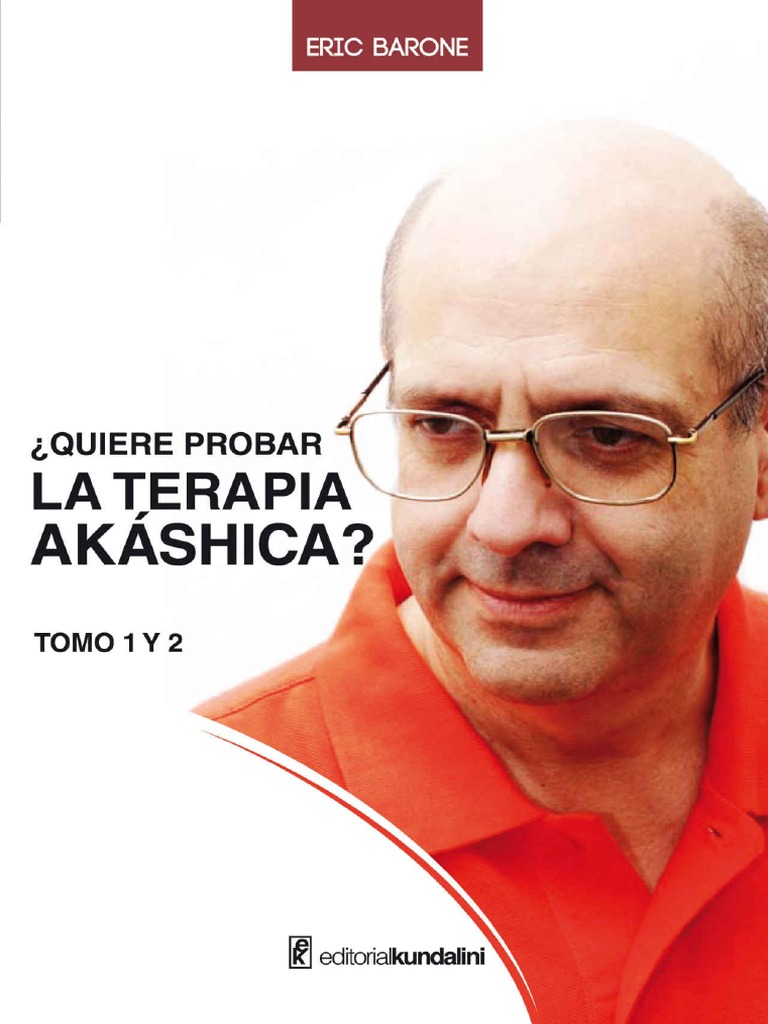 (Eric Barone) - Terapia Akashica | PDF | Felicidad | Libre albedrío