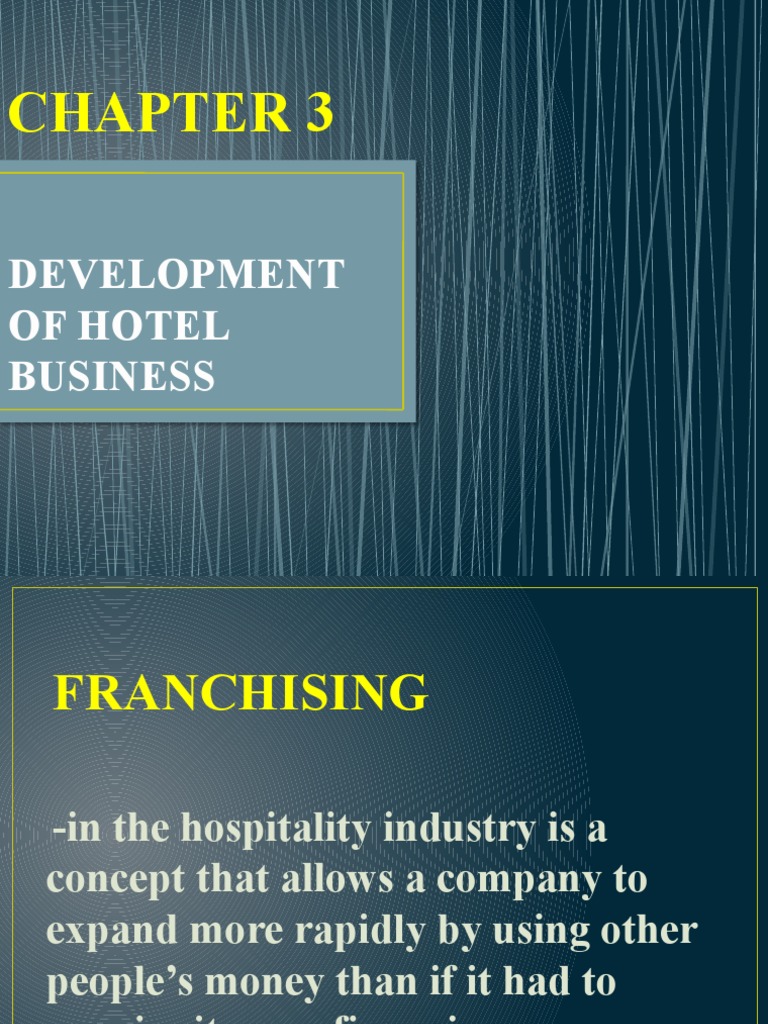 Chapter 3 Development of Hotel Business | PDF | Hotel | Resort