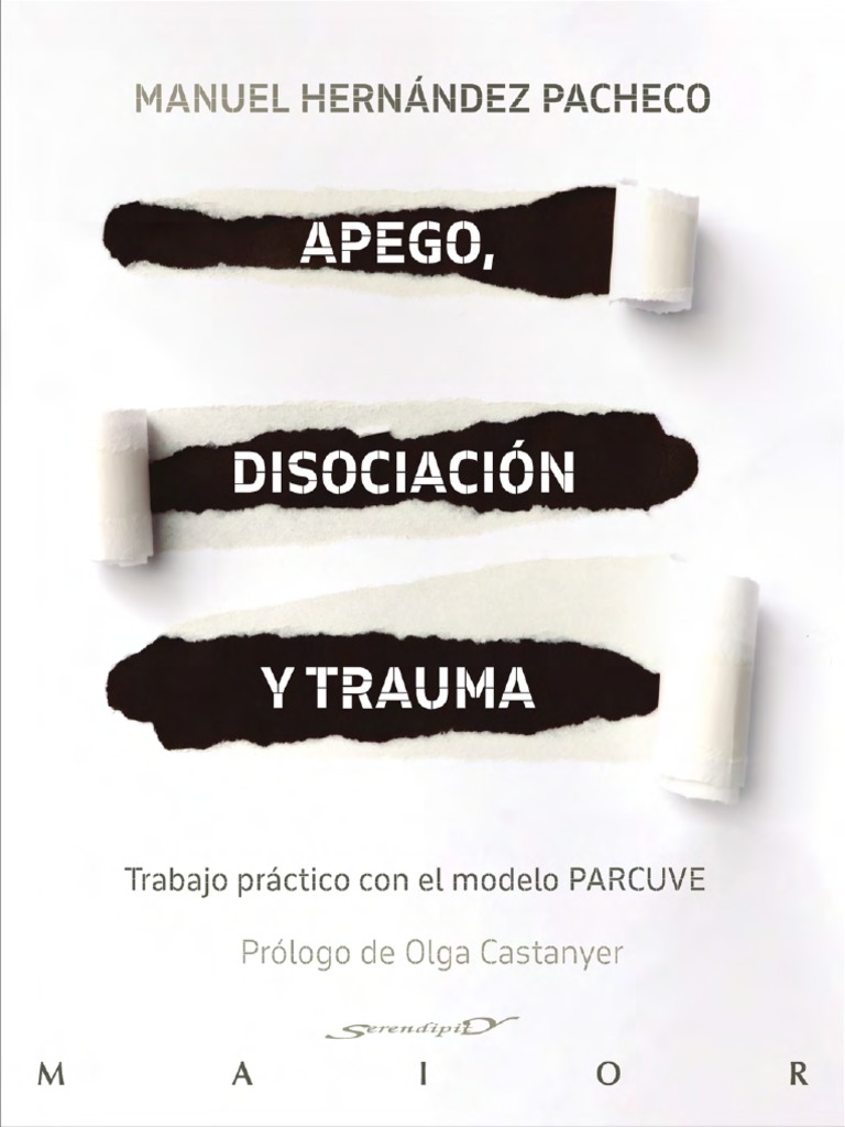 Apego, Disociación y Trauma | PDF | Las emociones | Teoría de apego