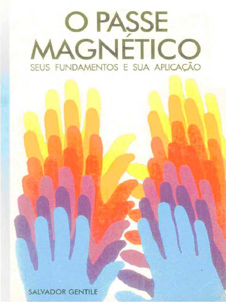 O Passe Magnetico - Seus Fundamentos e Sua Aplicacao (Salvador Gentile ...