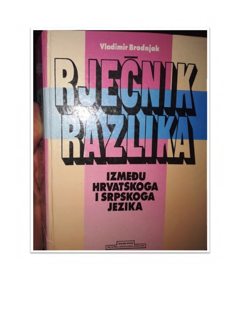 Razlikovni Rječnik Srpskog i Hrvatskog Jezika | PDF