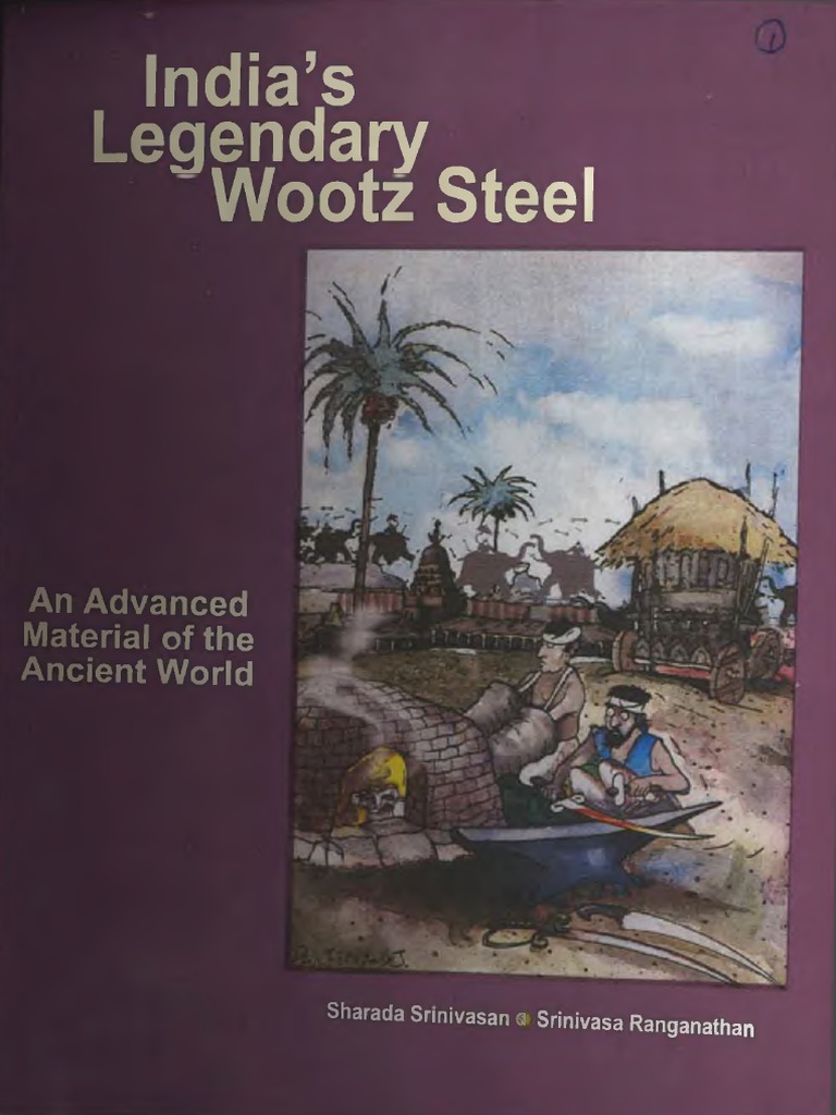 India's Legendary Wootz Steel | PDF | Bronze | Steel