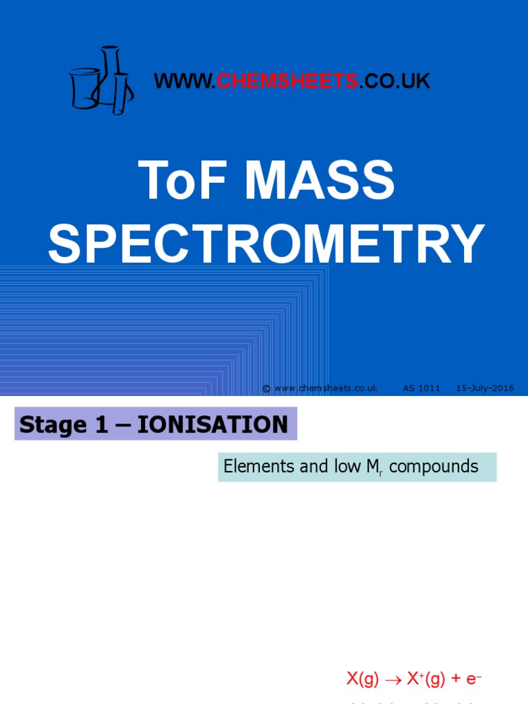 Chemsheets AS 1011 Mass Spectrometry | PDF | Time Of Flight Mass ...