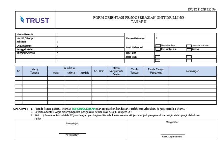 TRUST-F-OPR-022-R0 Form Orientasi Pengoperasian Unit Drilling Tahap II ...