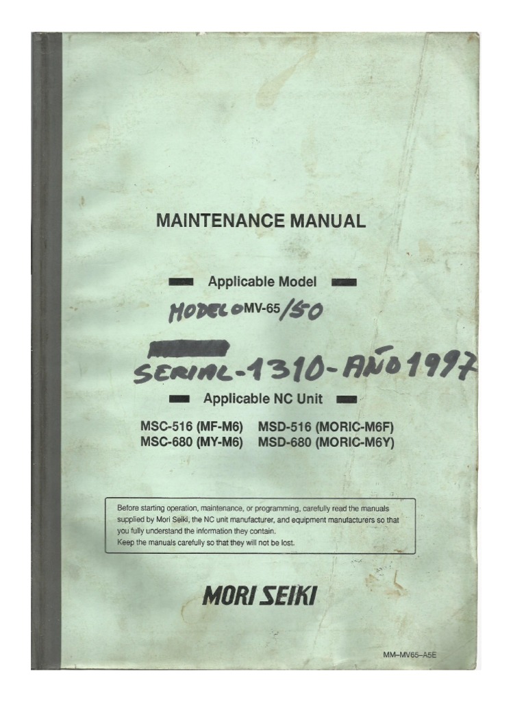 Mori Seiki Maintenance Manual Applicable Model MV 65 50 Serial 13 10 Año 1997 | PDF