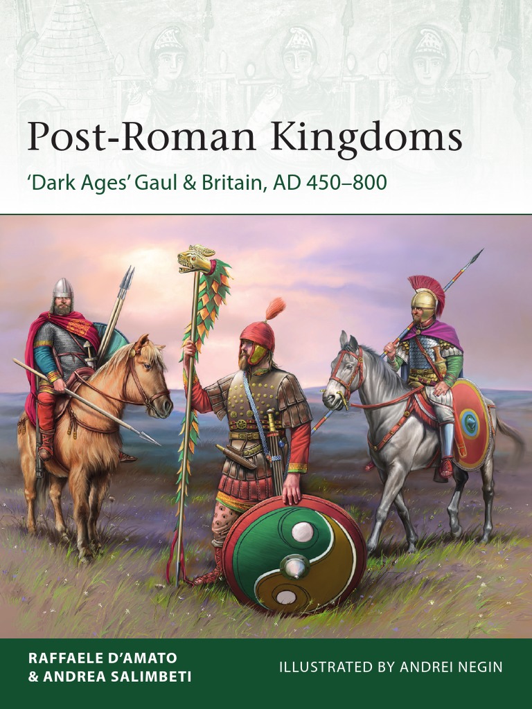 Post-Roman Kingdoms Dark Ages Gaul & Britain, AD 450-800 | PDF | Franks ...