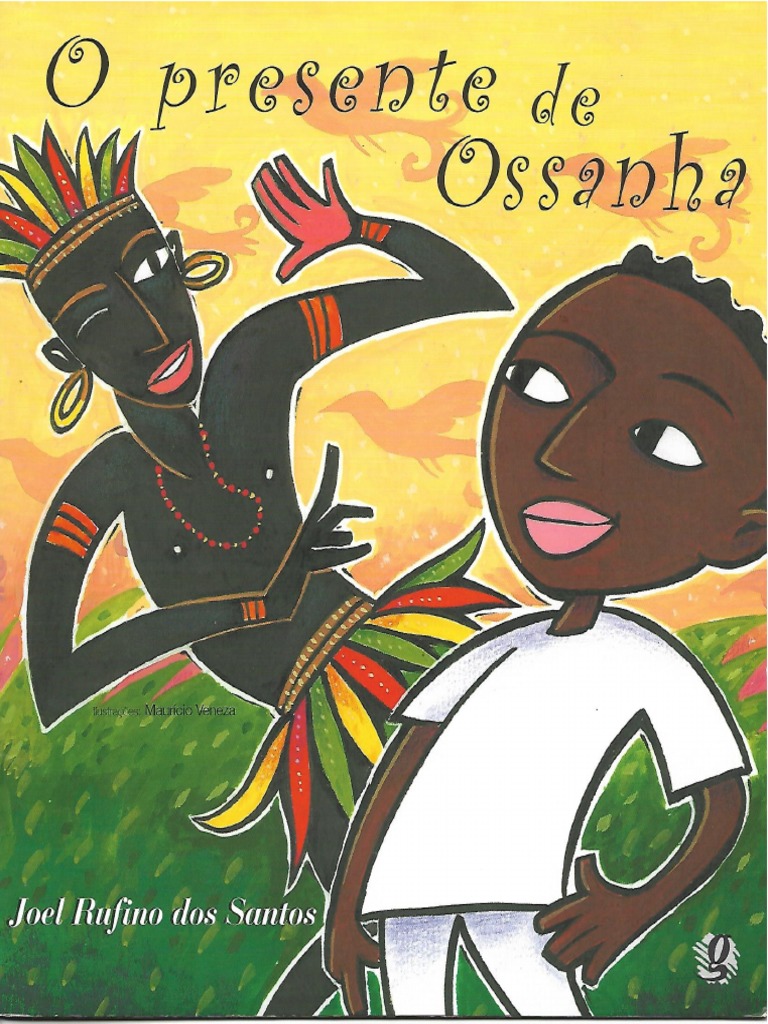O Presente de Ossanha - Joel Rufino Dos Santos - Ilustrador Maur¡Cio ...