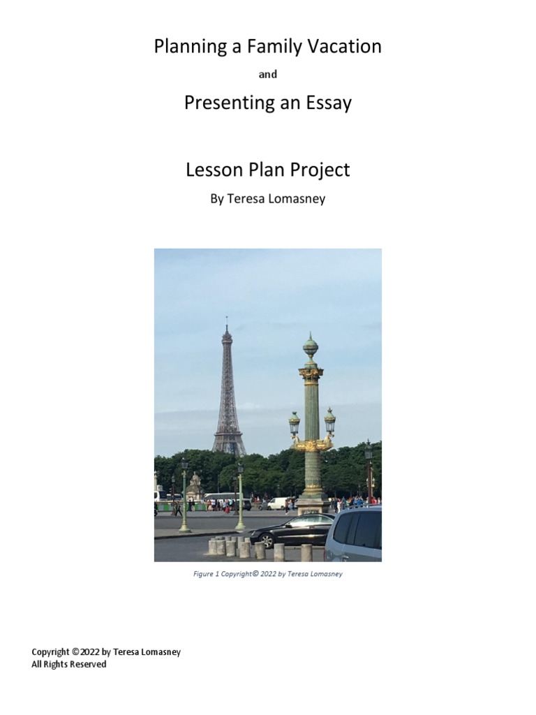 Planning A Family Vacation Presenting An Essay: by Teresa Lomasney ...