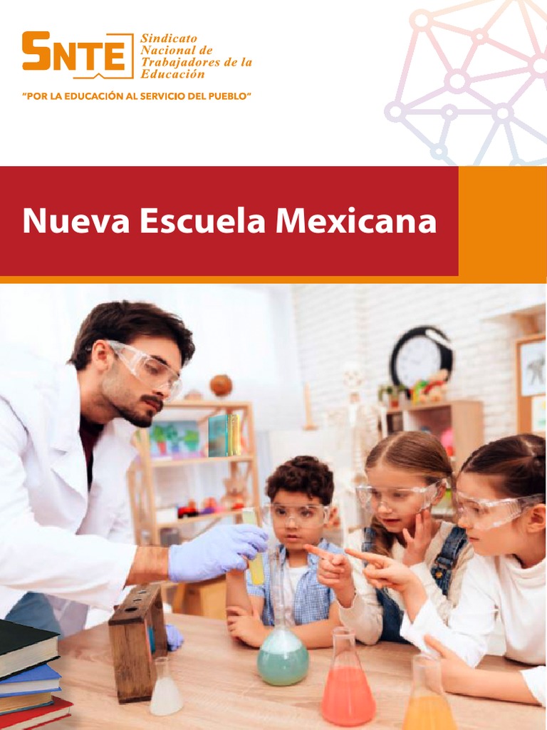SNTE Nueva Escuela Mexicana, Principios y Orientaciones | PDF | Aprendizaje | Maestros