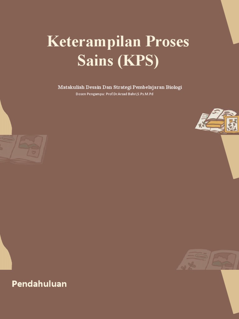 Keterampilan Proses Sains (KPS) : Matakuliah Desain Dan Strategi Pembelajaran Biologi | PDF