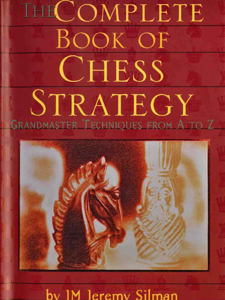 Silman Jeremy - The Complete Book of Chess Strategy - (1998) | PDF